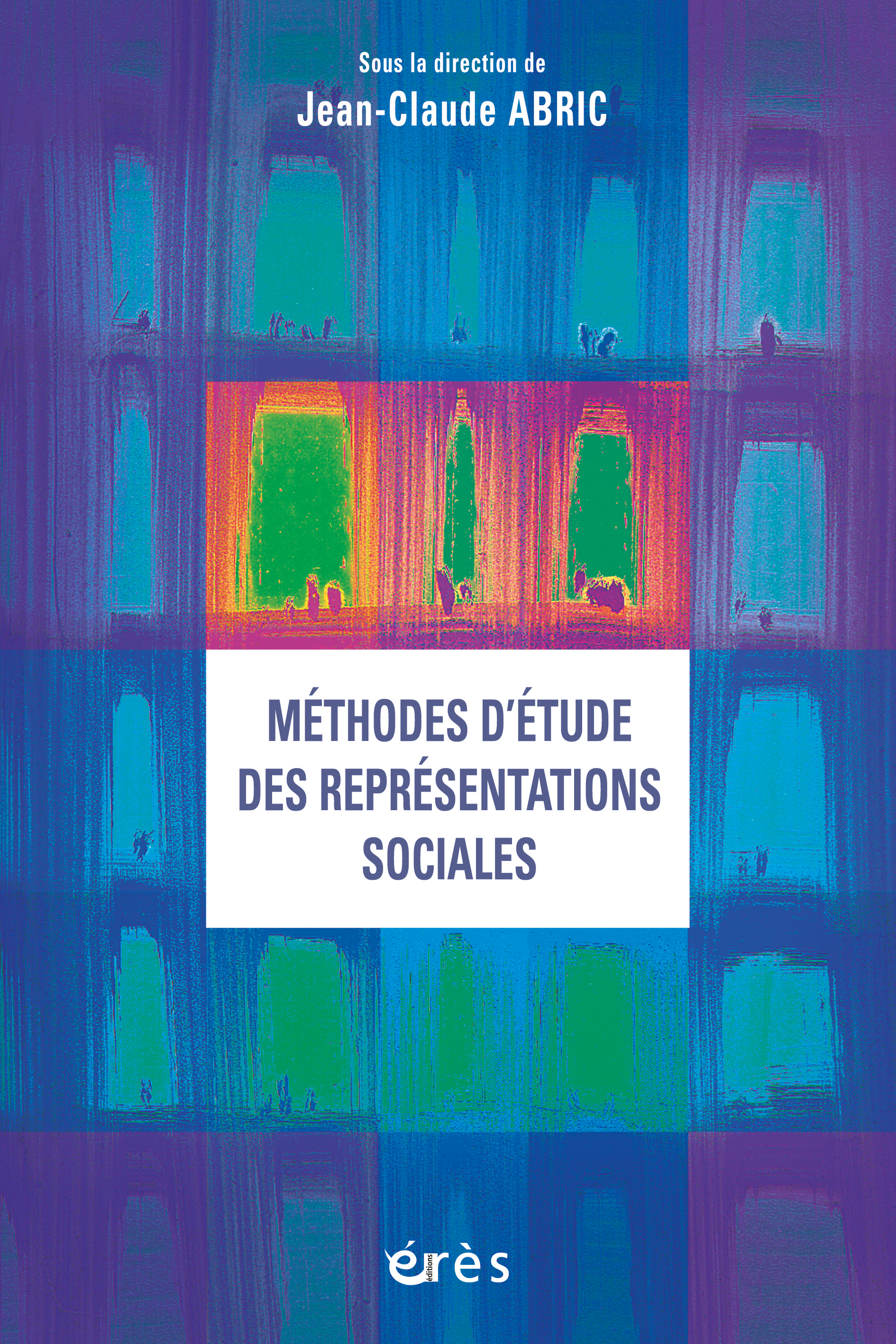 Méthodes d'étude des représentations sociales Méthodes d'étude des représentations sociales